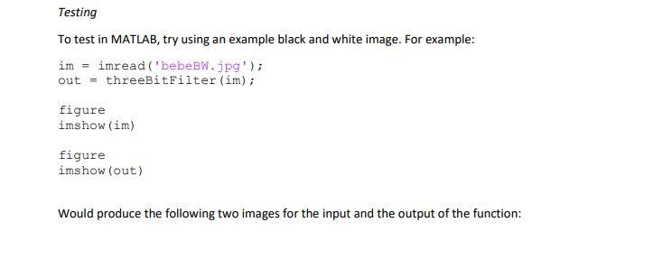 Solved Homework 10 Write a function named threeBitFilter | Chegg.com