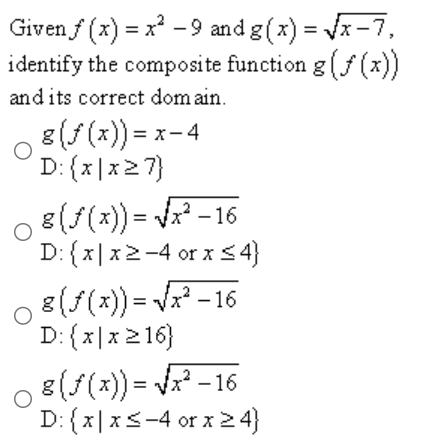 Solved Given f(x)=x2−9 and g(x)=x−7, identify the composite | Chegg.com