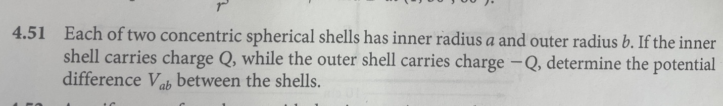 Solved 4.51 Each of two concentric spherical shells has | Chegg.com