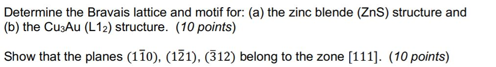 Determine the Bravais lattice and motif for: (a) the | Chegg.com
