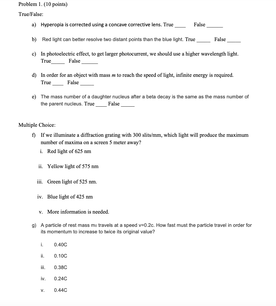 Solved Problem 1. (10 points) True/False: a) Hyperopia is | Chegg.com