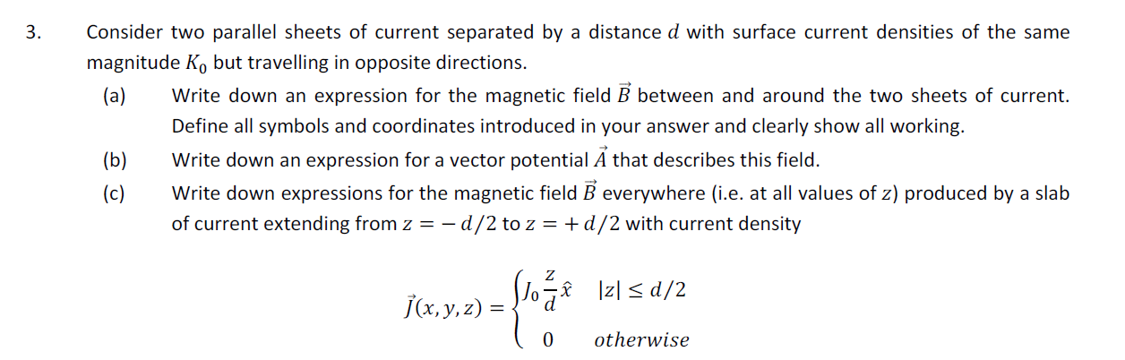 Solved 3. Consider two parallel sheets of current separated | Chegg.com