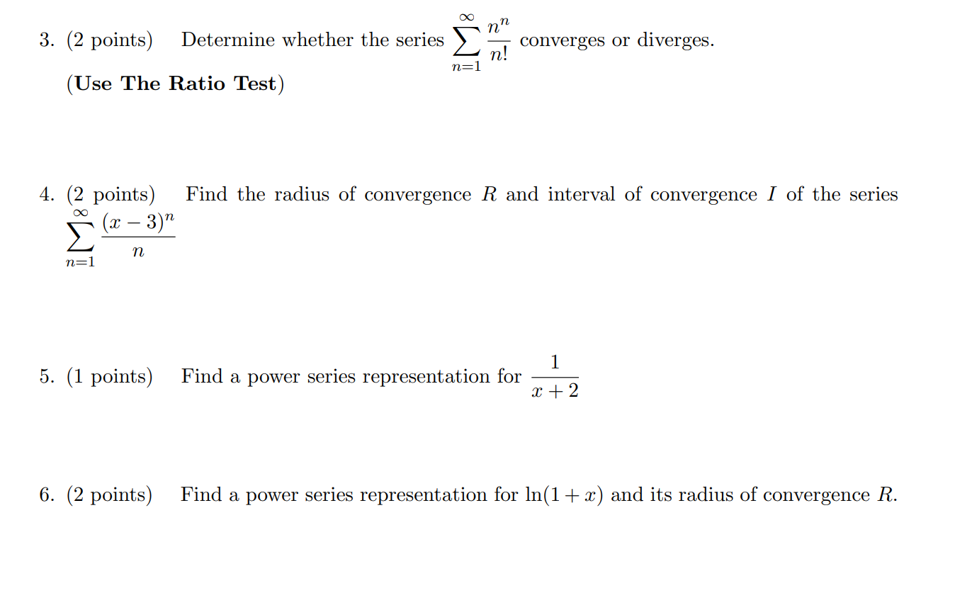Solved 3. (2 points) Determine whether the series iM8 nn n! | Chegg.com