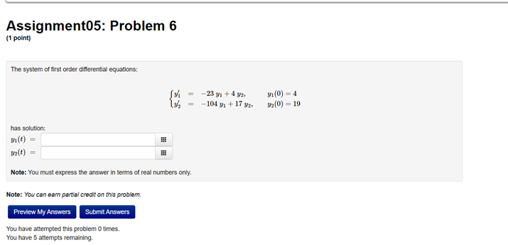 Solved Assignment05: Problem 6 (1 point) The system of first | Chegg.com