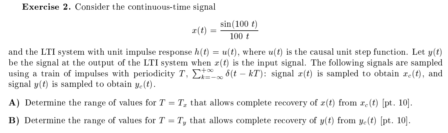 Solved Exercise 2. Consider the continuous-time signal x(t) | Chegg.com
