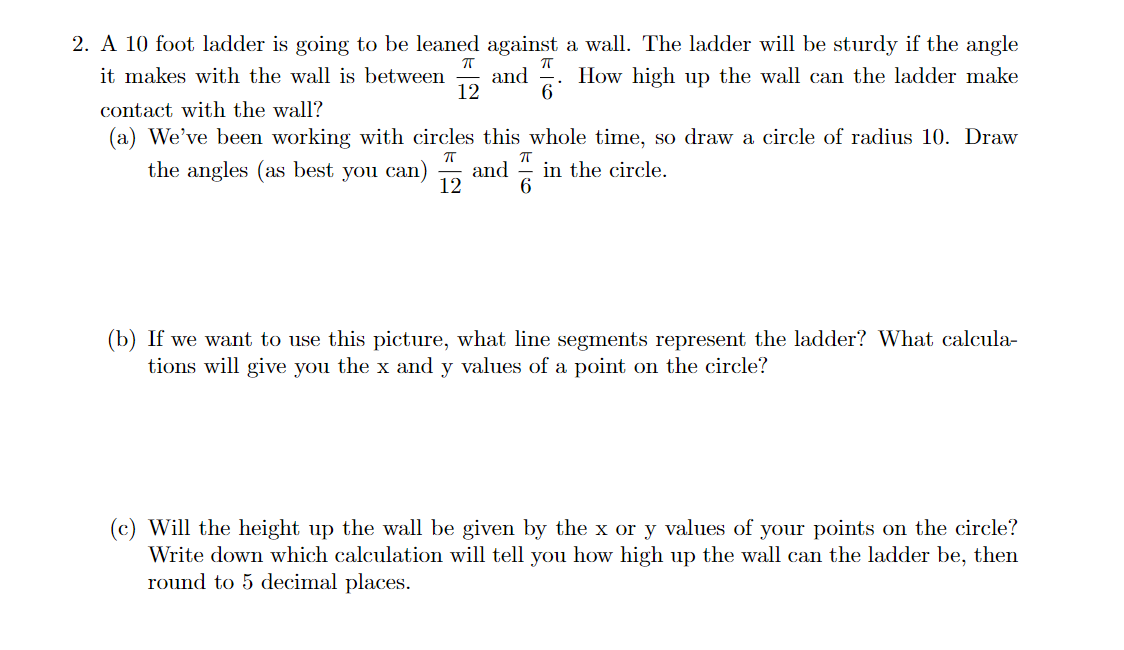 Solved 2. A 10 foot ladder is going to be leaned against a | Chegg.com