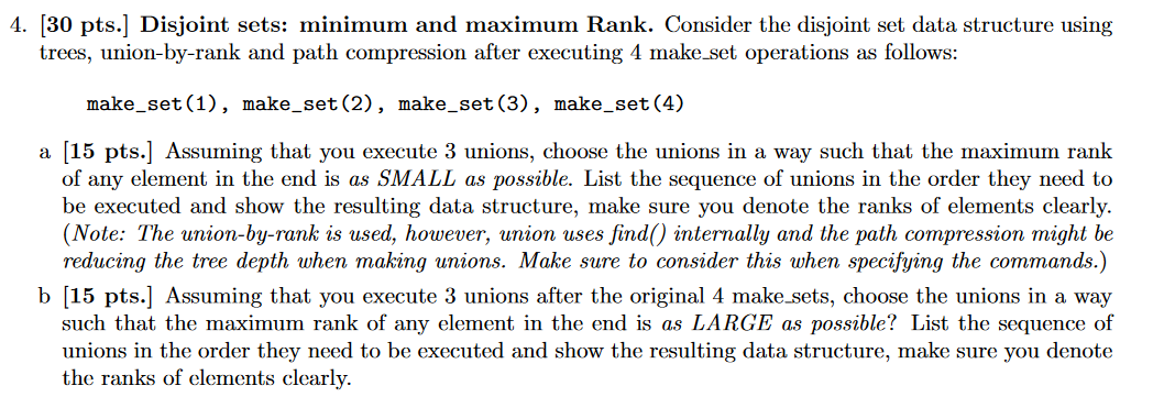 Solved 4. [30 pts. ] Disjoint sets: minimum and maximum | Chegg.com