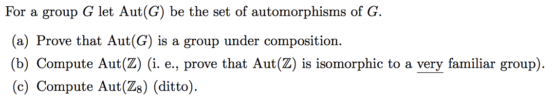 Solved For a group G let Aut(G) be the set of automorphisms | Chegg.com