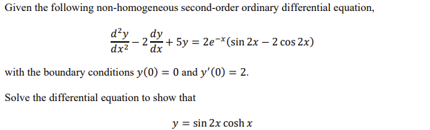 Solved Given the following non-homogeneous second-order | Chegg.com
