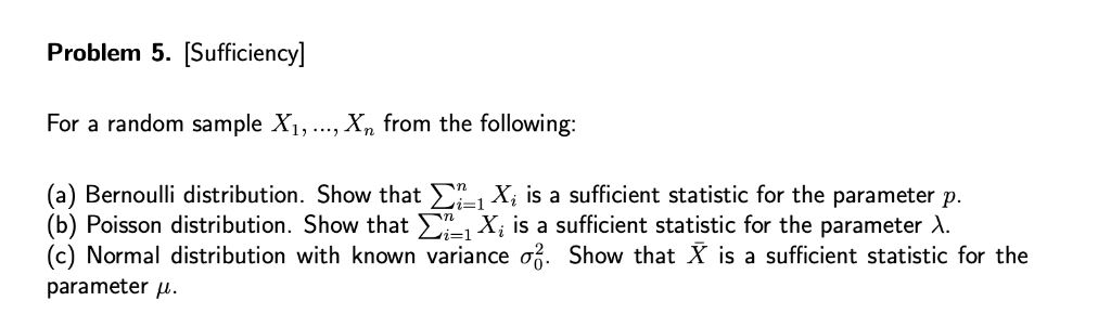 Solved Problem 5. Sufficiency] For a random sample Xi, ..., | Chegg.com