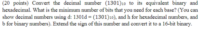 Solved (20 points) Convert the decimal number (1301) 10 to | Chegg.com