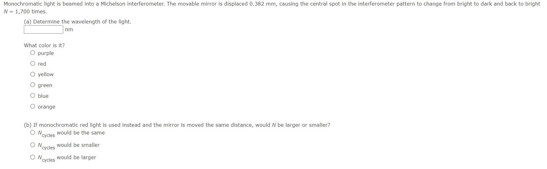 Solved Monochromatic light is beamed into a Michelson | Chegg.com