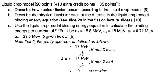 Solved Liquid drop model [20 points (+10 extra credit points | Chegg.com