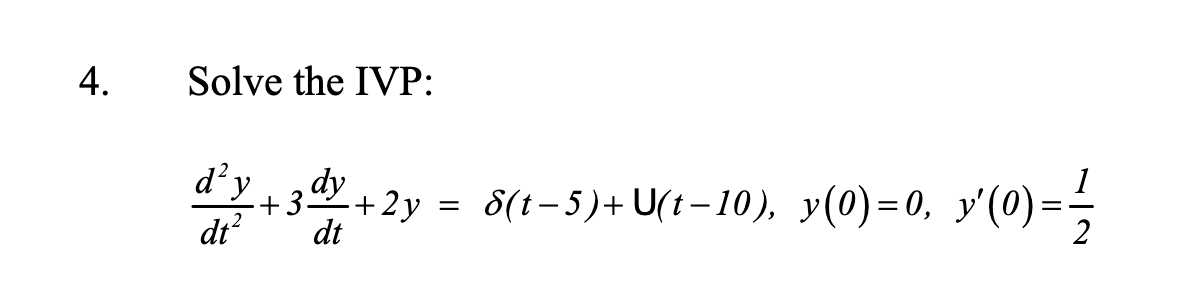 Solved 4. Solve the IVP: | Chegg.com
