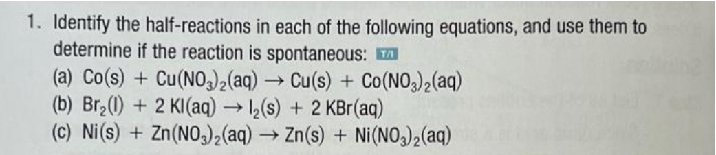 Solved 1. Identify the half-reactions in each of the | Chegg.com