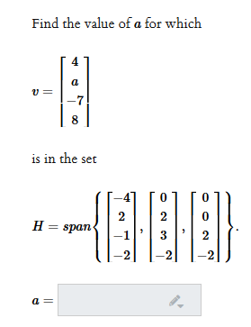 Solved Find the value of a for which a v= -7 8 is in the set | Chegg.com
