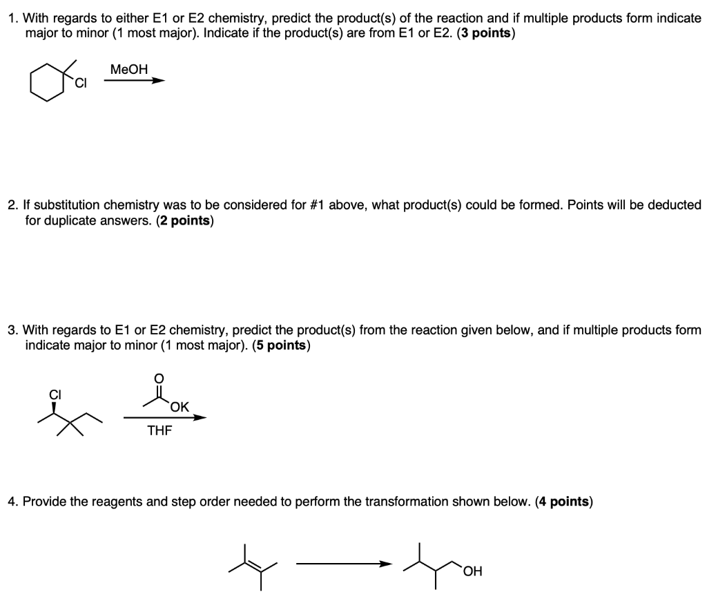 Solved 1. With regards to either E1 or E2 chemistry, predict | Chegg.com