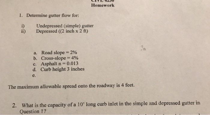 Solved Homework 1. Determine gutter flow for: i) Undepressed | Chegg.com