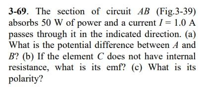 Solved The section of circuit AB (Fig.3-39) absorbs 50 W of | Chegg.com