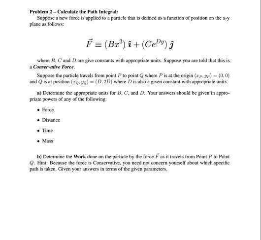 Solved Problem 2 - Calculate the Path Integral: Suppose a | Chegg.com