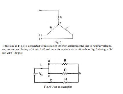 Solved 6. The six step three-phase inverter and its | Chegg.com