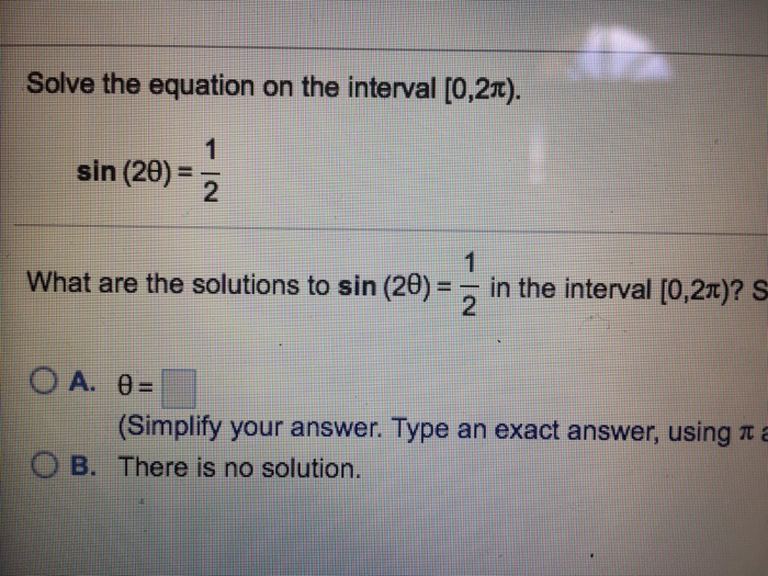 Solved Solve the equation on the interval [0, 2 pi). sin (2 | Chegg.com