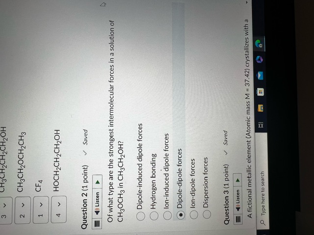 Solved Of what type are the strongest intermolecular forces | Chegg.com