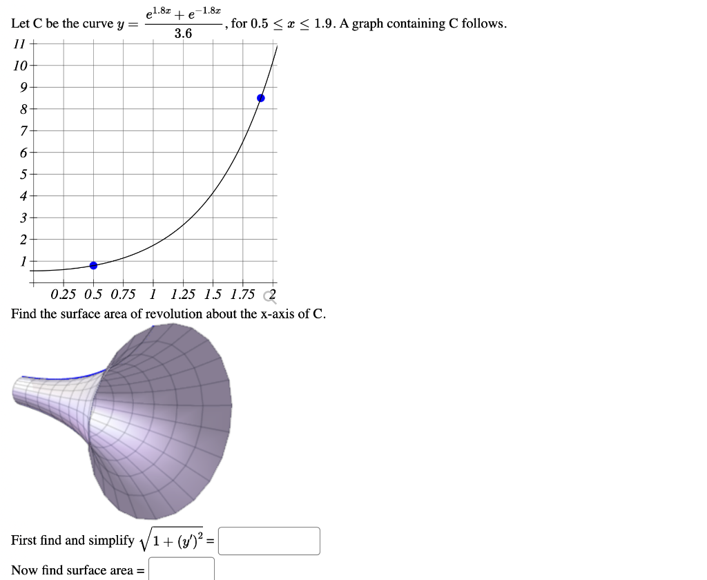 Solved Let C be the curve y=3Ge1.8x+e−1.8x, for 0.5≤x≤1.9. A | Chegg.com