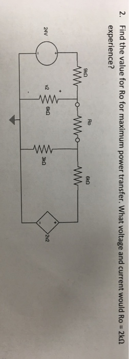 Solved Find the value for Ro for maximum power transfer. | Chegg.com