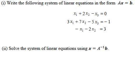 Solved (1) Write the following system of linear equations in | Chegg.com