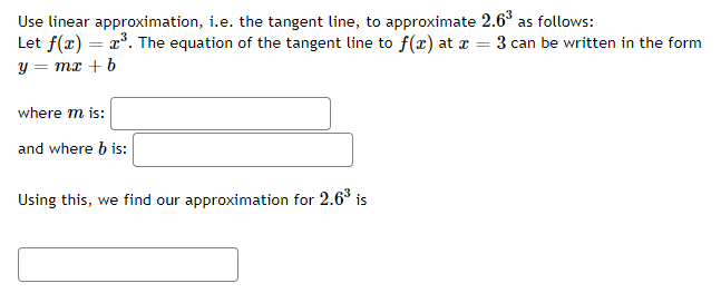 Solved Use linear approximation, i.e. the tangent line, to | Chegg.com