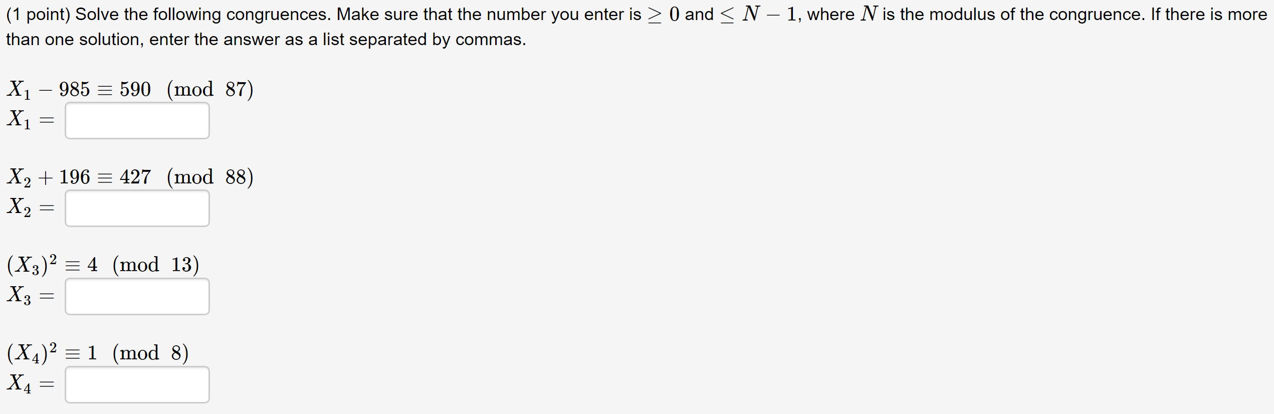 Solved (1 point) Solve the following congruences. Make sure | Chegg.com