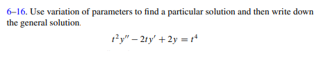 Solved Use variation of parameters to find a particular | Chegg.com