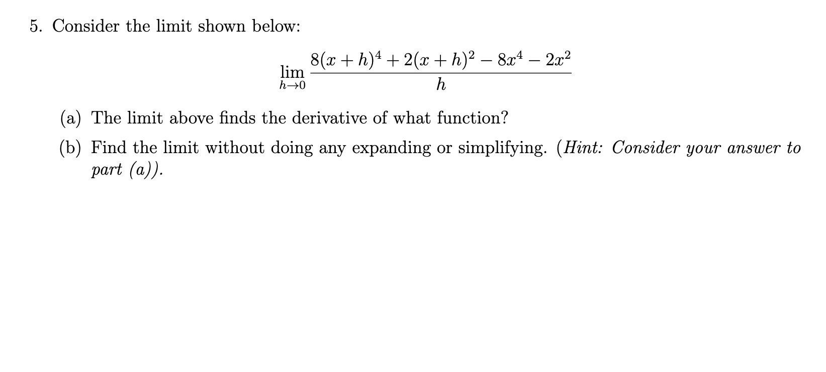 Solved 5. Consider the limit shown below: | Chegg.com