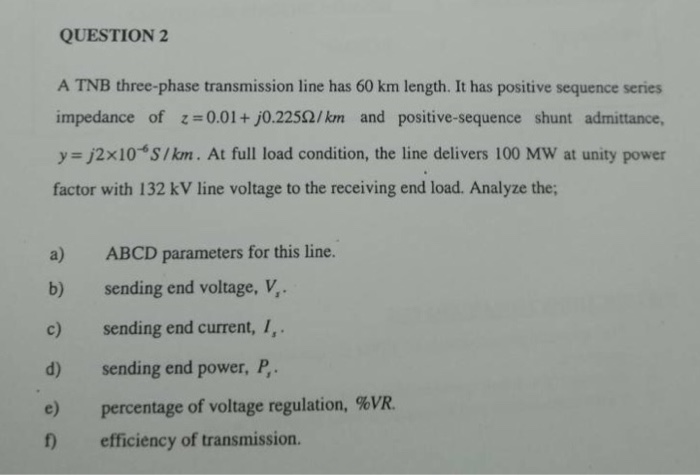 Solved QUESTION 2 A TNB three-phase transmission line has 60 | Chegg.com