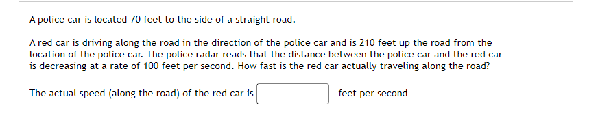 Solved A police car is located 70 feet to the side of a | Chegg.com