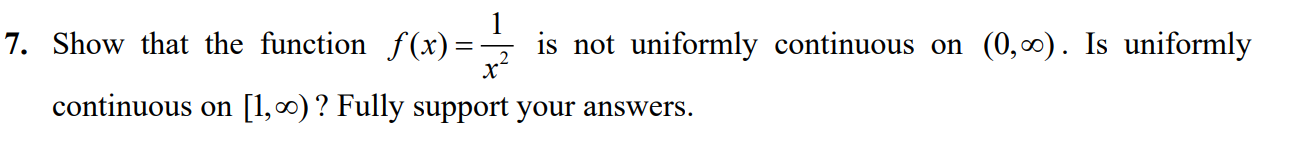 Solved 7. Show that the function is not uniformly continuous | Chegg.com