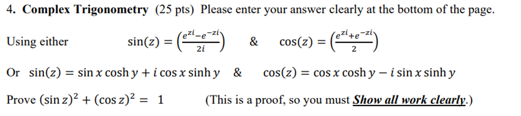 Solved Complex Trigonometry ( 25 ﻿pts) ﻿Please enter your | Chegg.com