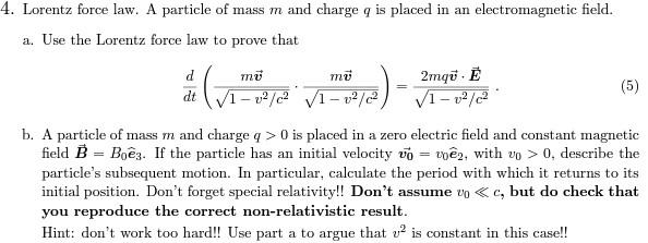 Solved Lorentz force law. A particle of mass m and charge q | Chegg.com