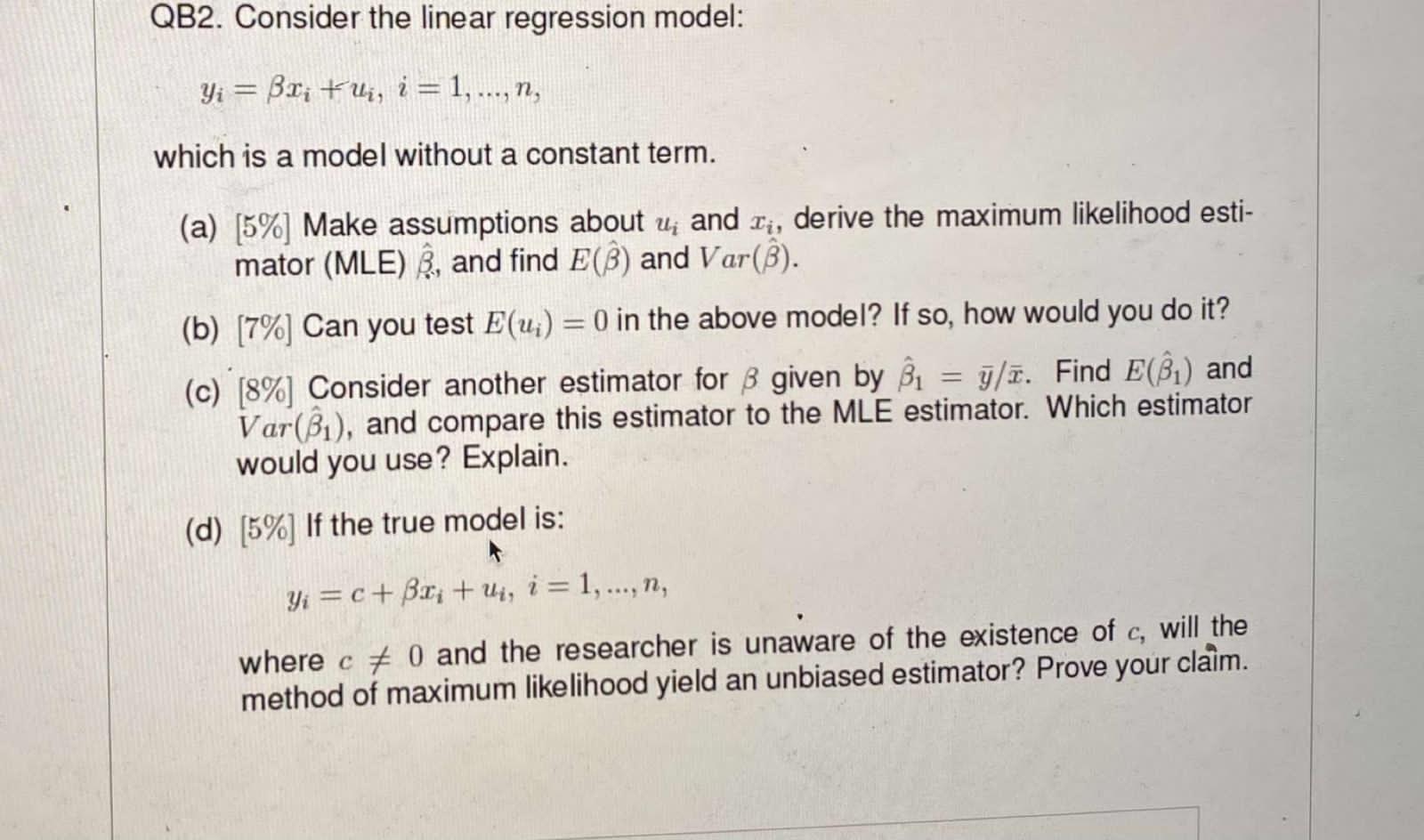 Solved QB2. Consider the linear regression model: Yi = Br; | Chegg.com