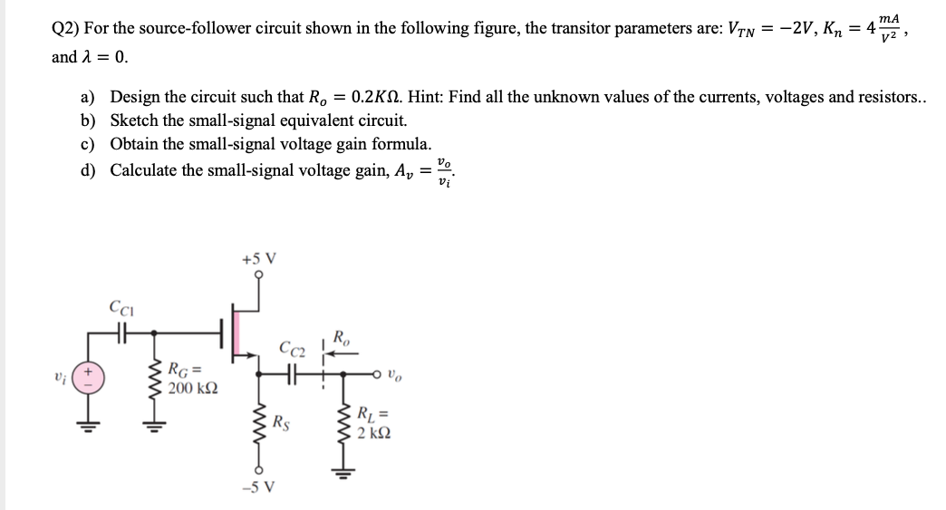 Solved (2) For the source-follower circuit shown in the | Chegg.com