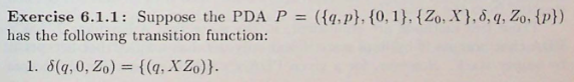 Solved Q2 [20 pts] Let us pretend the PDA of Exercise 6.1.1 | Chegg.com