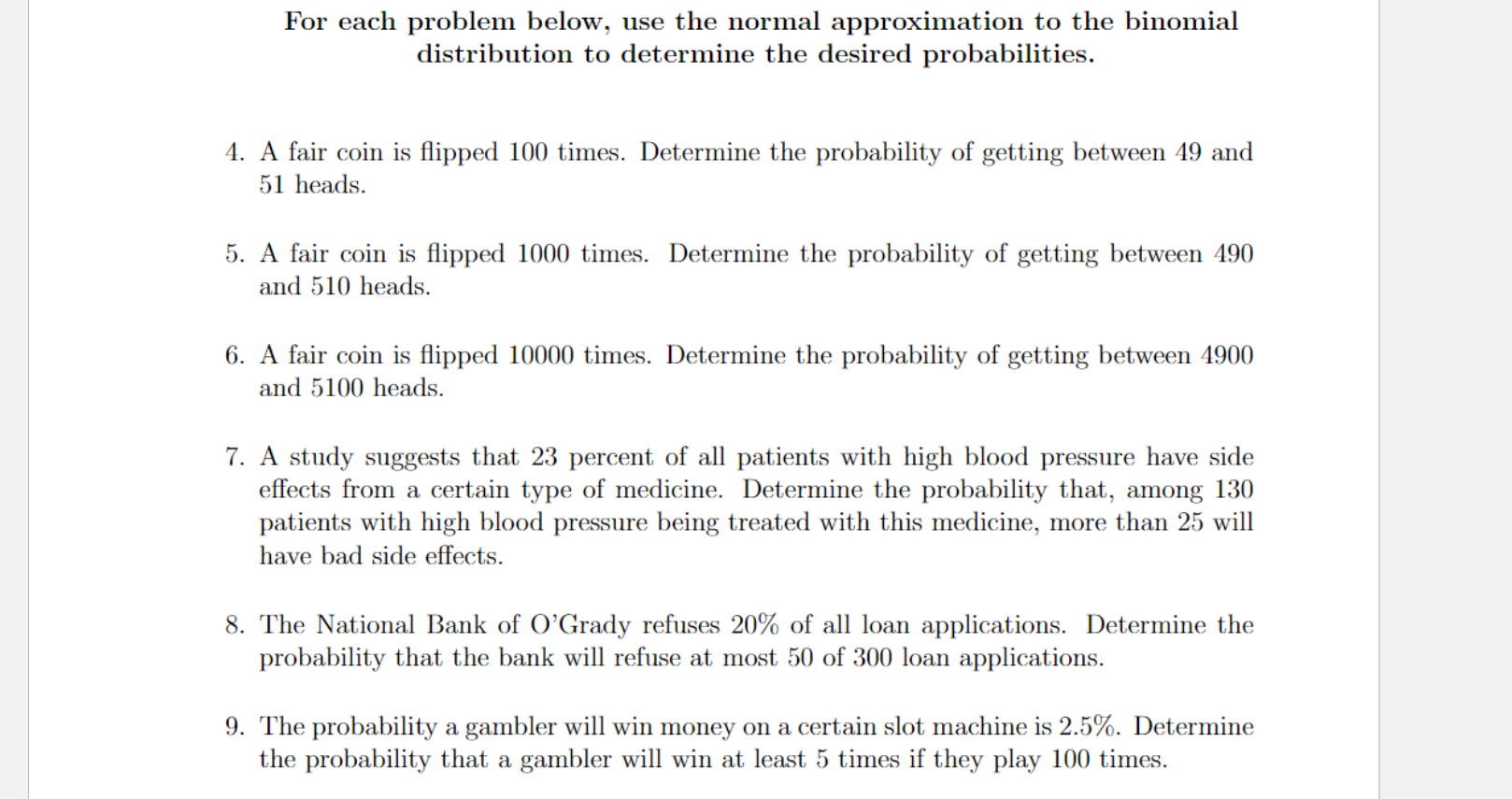 Solved For each problem below, use the normal approximation | Chegg.com