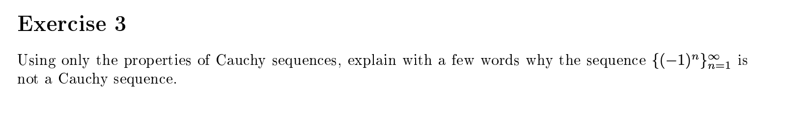 Solved Exercise 3 Using only the properties of Cauchy | Chegg.com