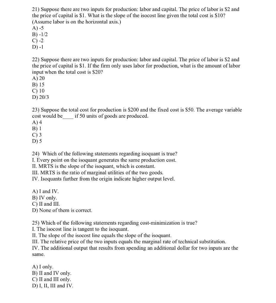 Solved 21) Suppose there are two inputs for production: | Chegg.com