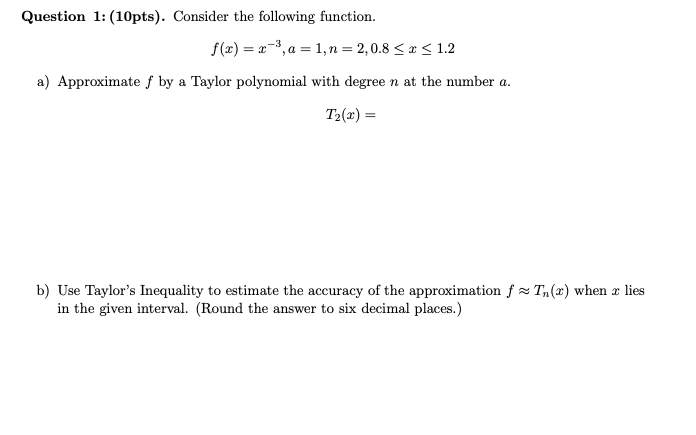 Solved Question 1: (10pts). Consider the following function. | Chegg.com