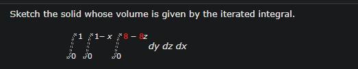 Solved Sketch the solid whose volume is given by the | Chegg.com