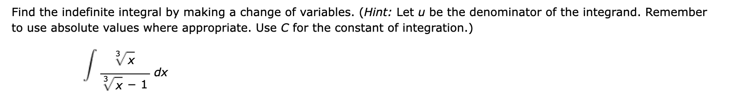 Solved Find the indefinite integral by making a change of | Chegg.com