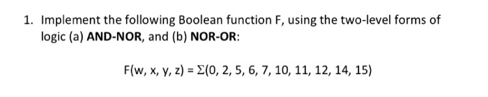 Solved 1 Mplement The Following Boolean Function F Using