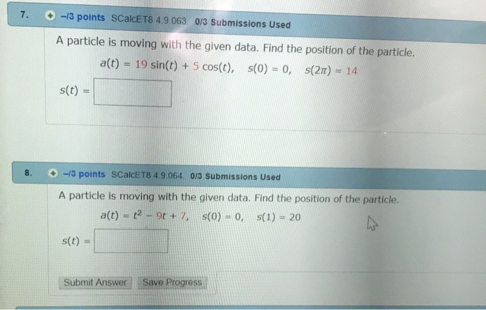 Solved 7. 13 points SCalcET8 4.9.063 0/3 Submissions Used A | Chegg.com